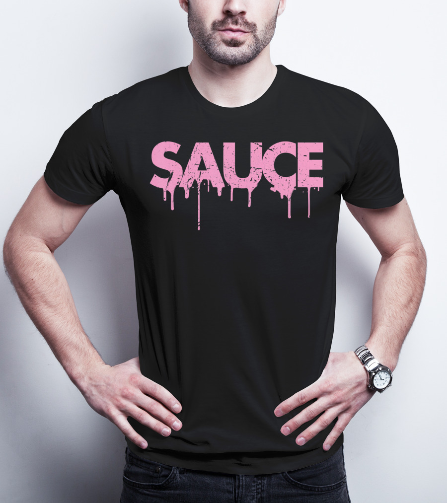 Sauce Melting Dripping Messy Saucy Pink Grunge Text T-Shirt