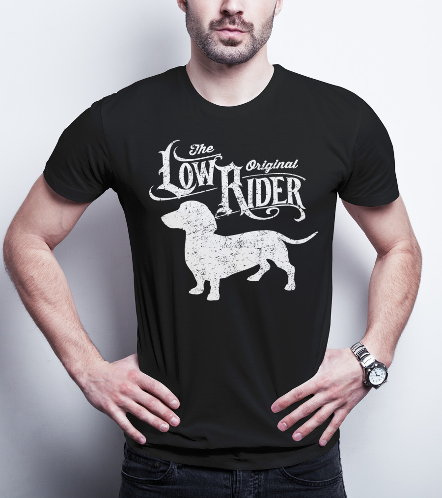 The Low Rider Original Dachshund Lover T-Shirt