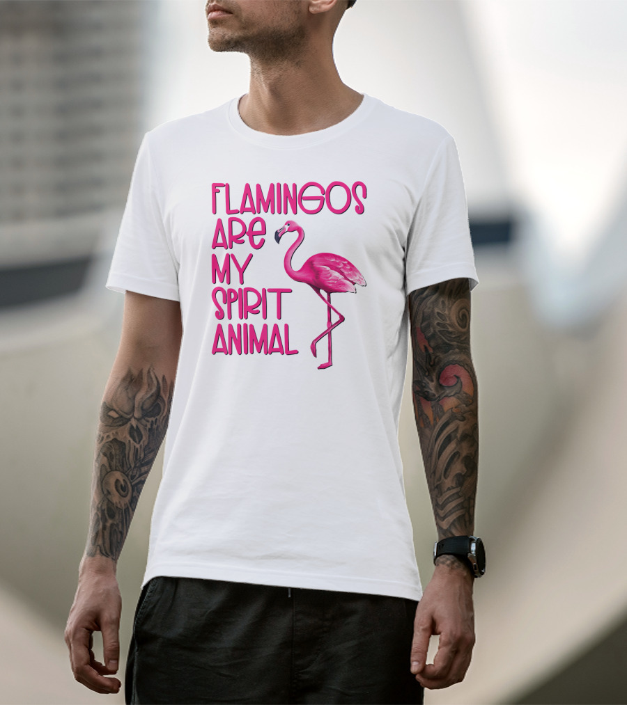 Flamingos Are My Spirit Animal Flamingo Image T-Shirt