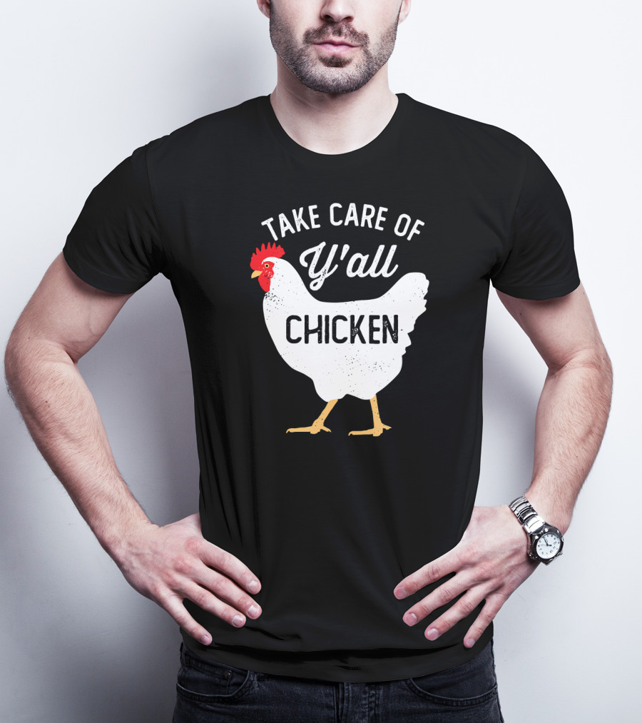 Take Care Of Y'all Chicken Football T-Shirt