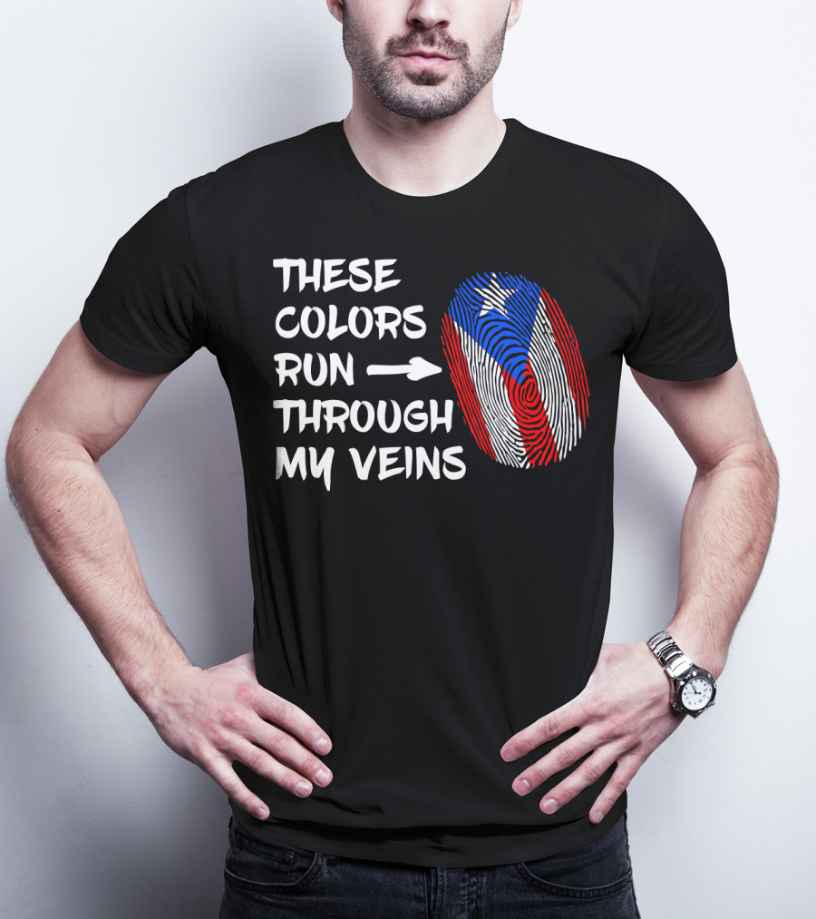 These Colors Run Through My Veins Puerto Rico Heritage Puerto Rican Roots T-Shirt