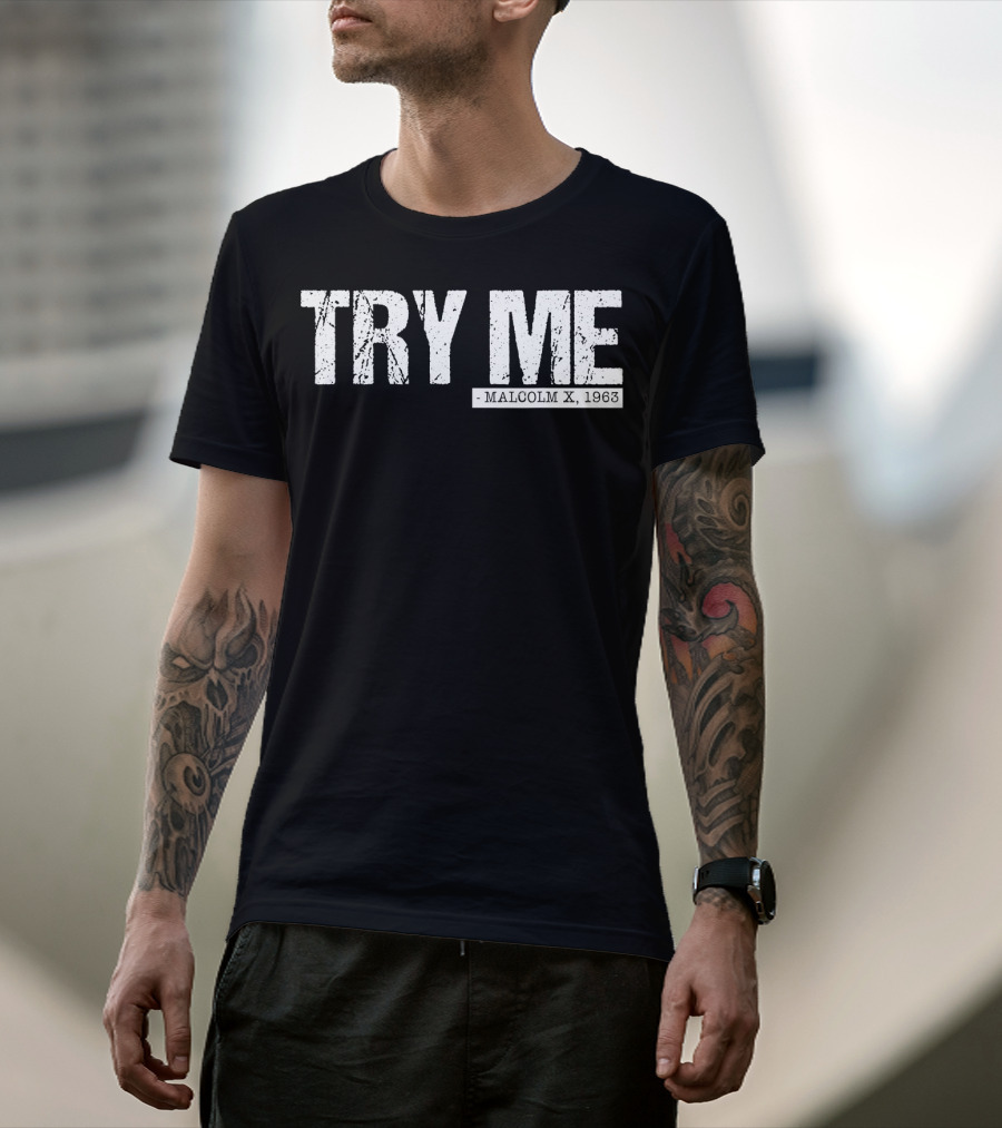 Try Me Malcolm X 1963 Black Pride Afro Girl T-Shirt