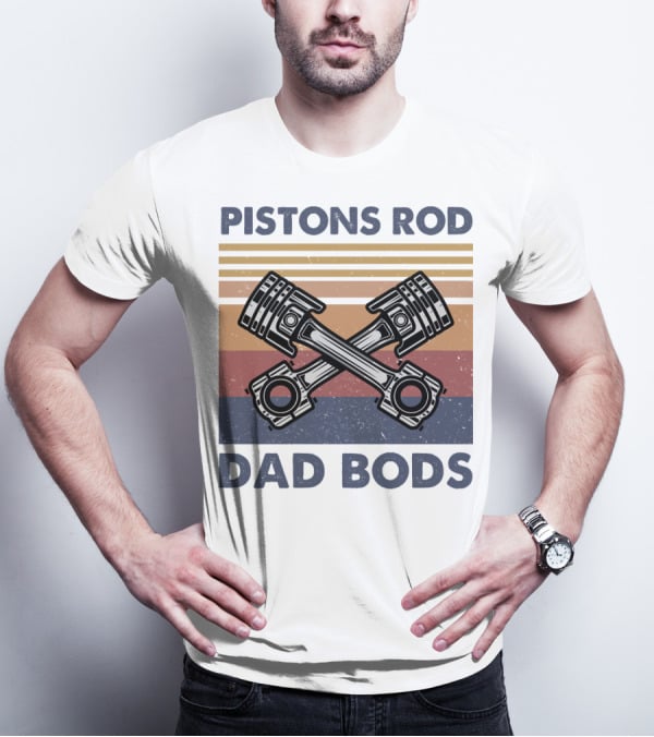 Pistons Rod Dad Bods Vintage Stripes Retro Car T-Shirt
