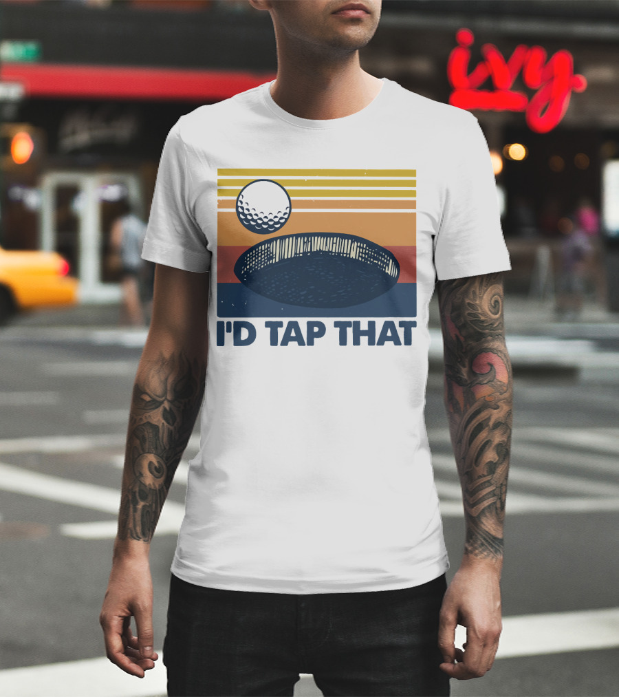 I'd Tap That Golf Ball Vintage T-Shirt