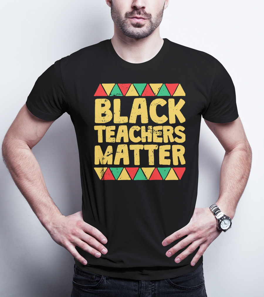 Black Teachers Matter History Month African Colors T-Shirt