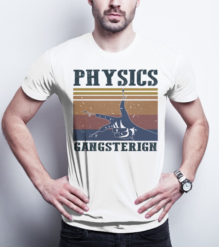Physics Gangster Sign Vintage Style With Hand And Arrows T-Shirt
