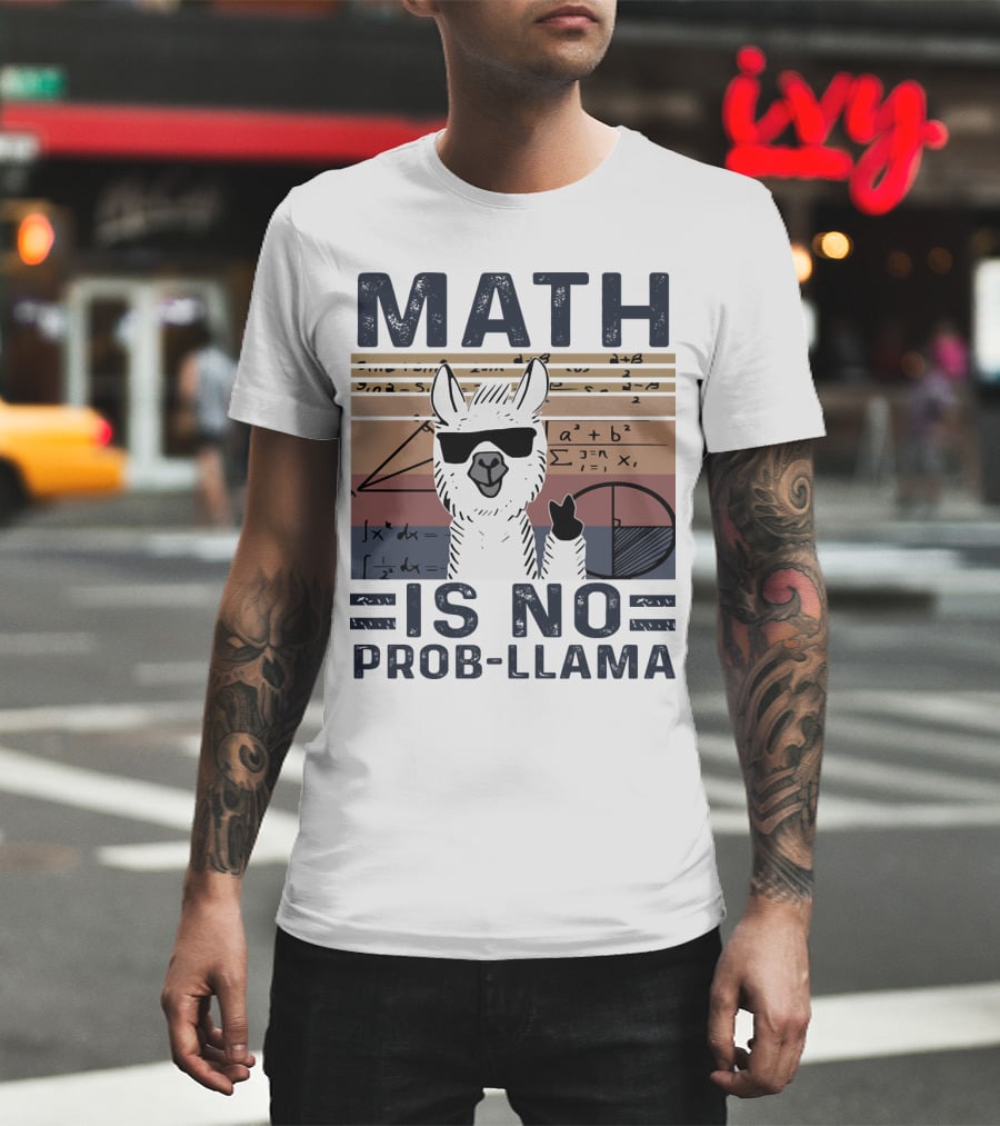 Math Is No Prob-Llama Funny Algebra Llama With Sunglasses T-Shirt