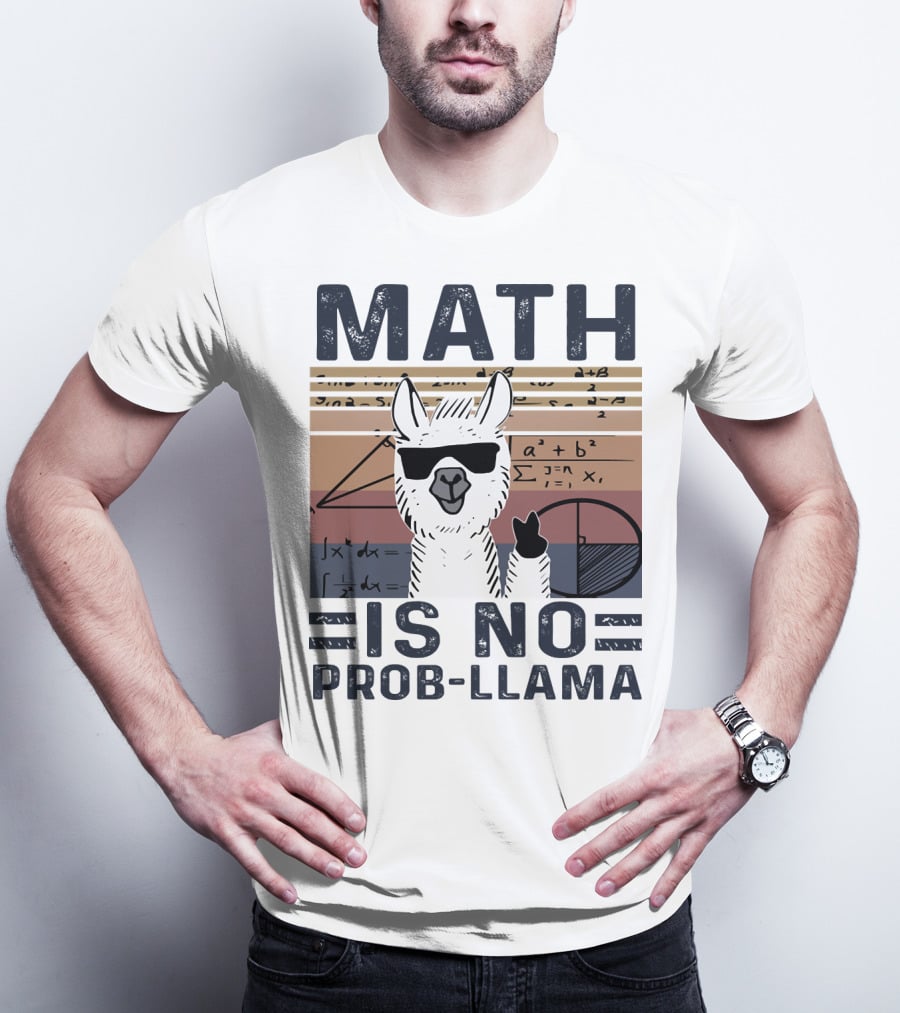 Math Is No Prob-Llama Funny Algebra Llama With Sunglasses T-Shirt