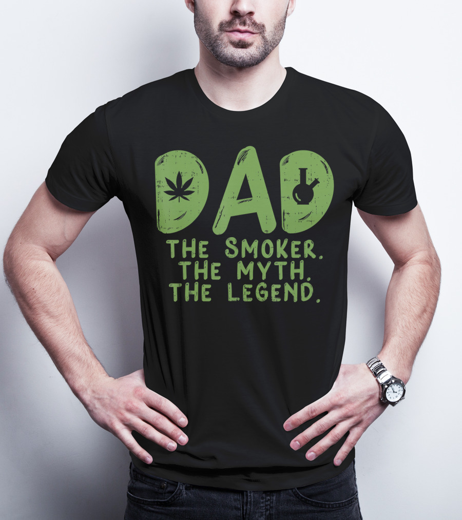 Dad The Smoker The Myth The Legend T-Shirt