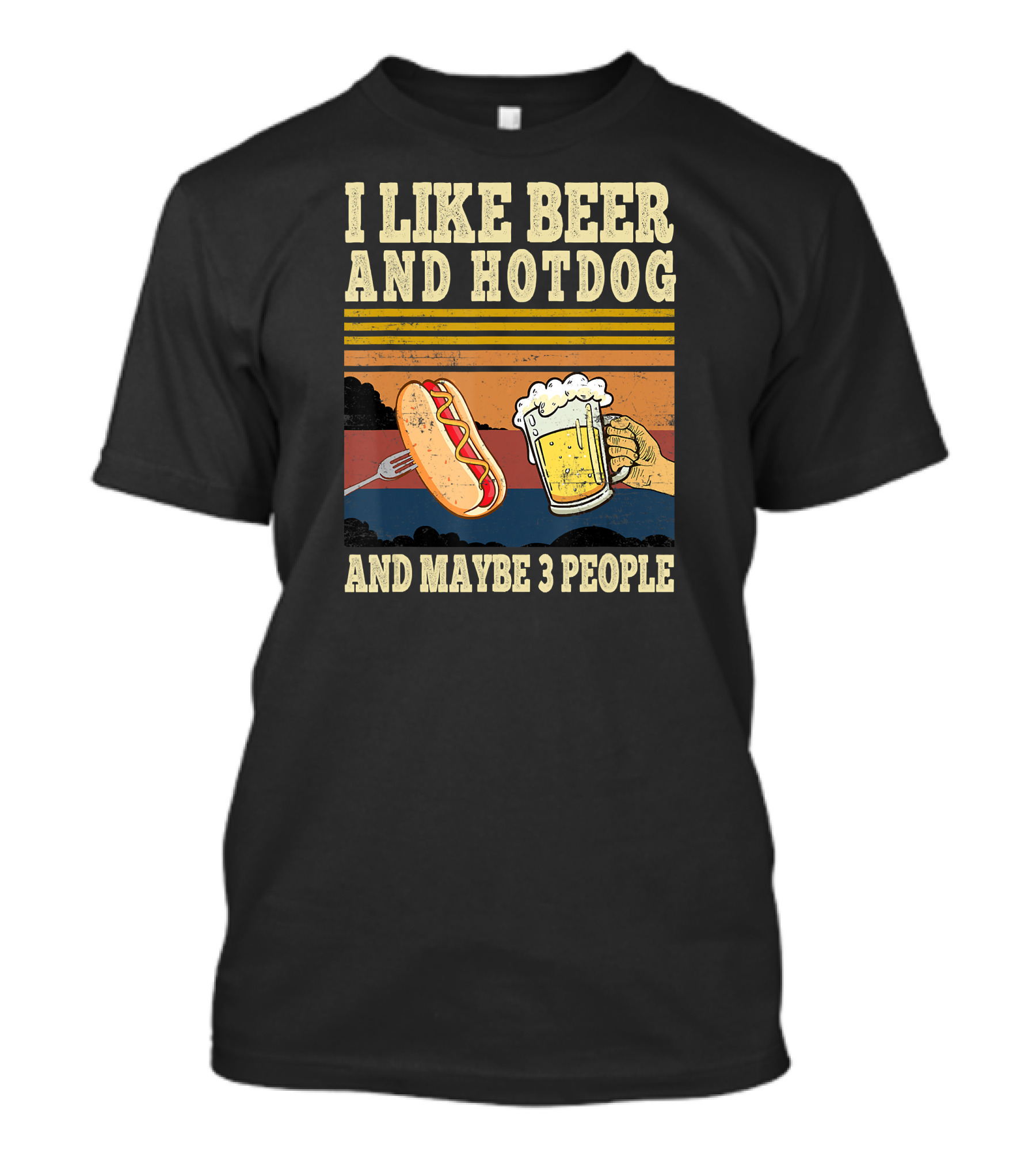 I Like Beer And Hotdog And Maybe 3 People T-Shirt