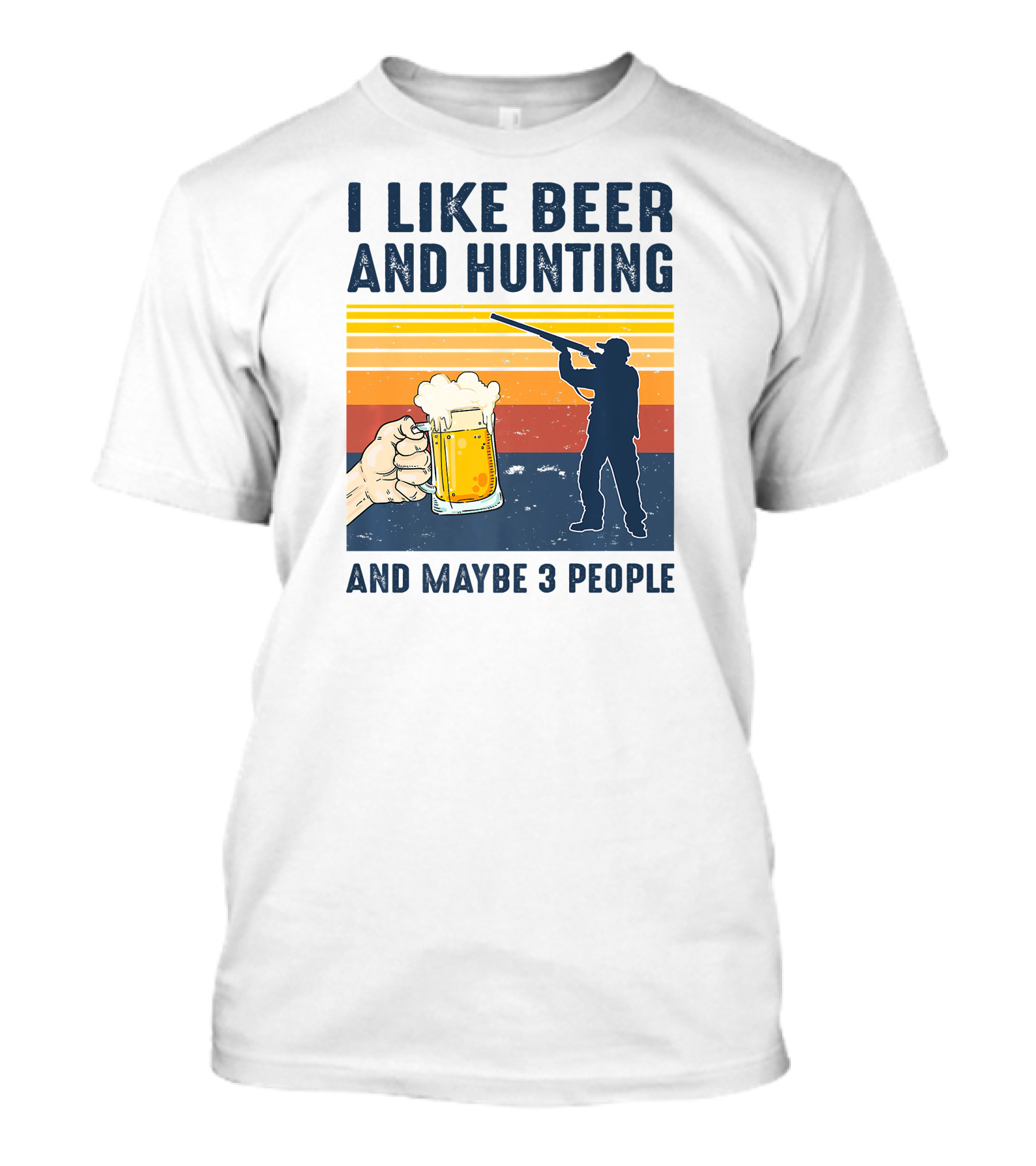 I Like Beer And Hunting Maybe 3 People Sunrise Silhouette Retro T-Shirt