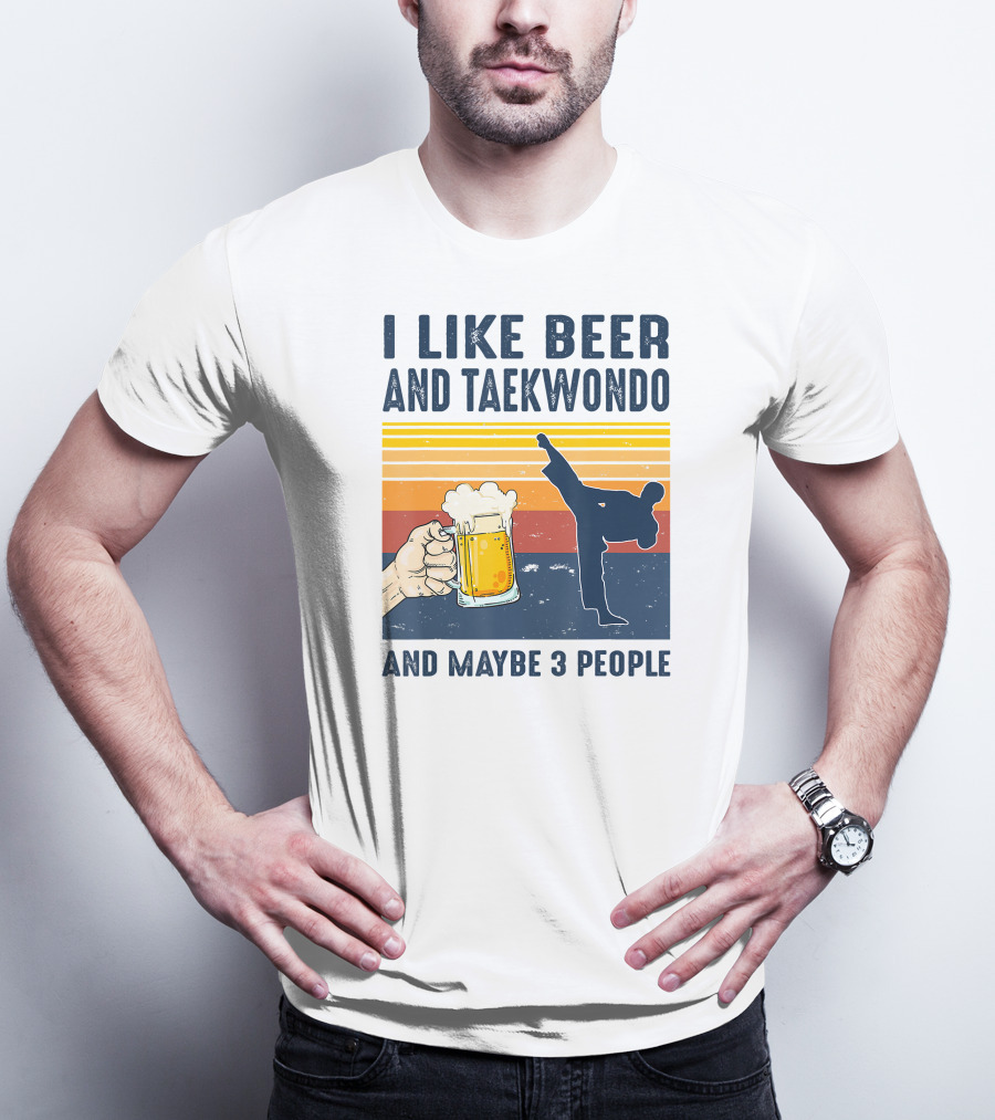 I Like Beer And Taekwondo And Maybe 3 People Retro T-Shirt