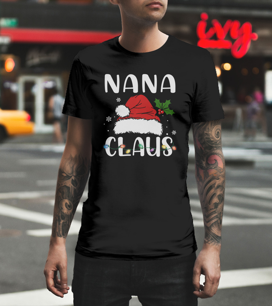 Nana Claus Santa Hat Holly Lights Snowflakes T-Shirt