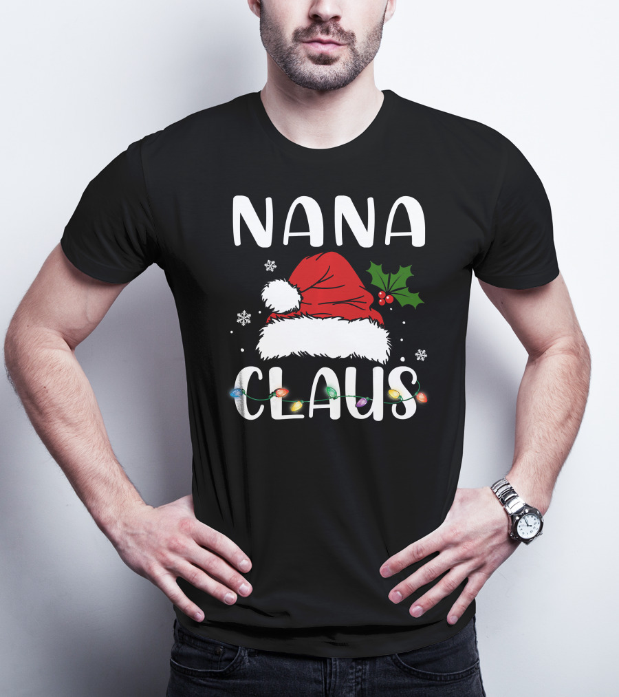 Nana Claus Santa Hat Holly Lights Snowflakes T-Shirt