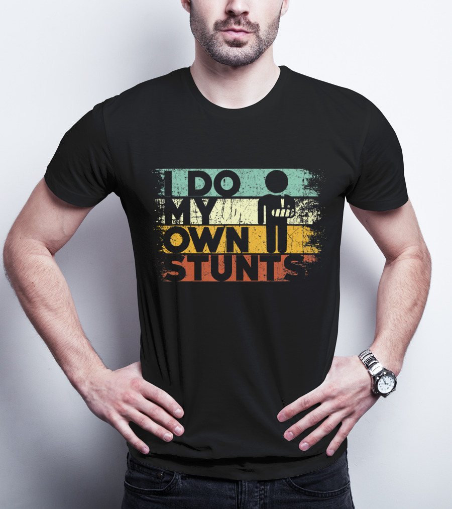 I Do My Own Stunts Injury Hand Wrist Get Well Stick Figure Colorful T-Shirt