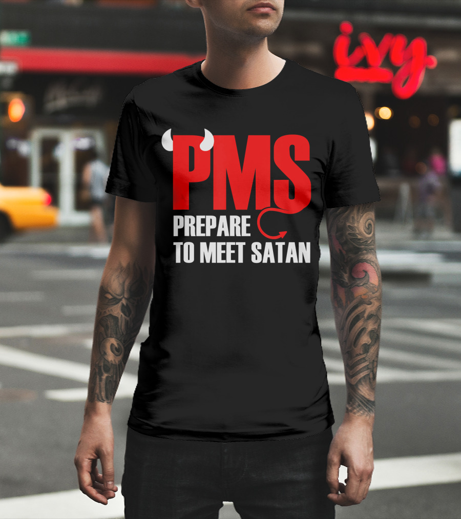 PMS Prepare To Meet Satan Devil Horns Tail T-Shirt