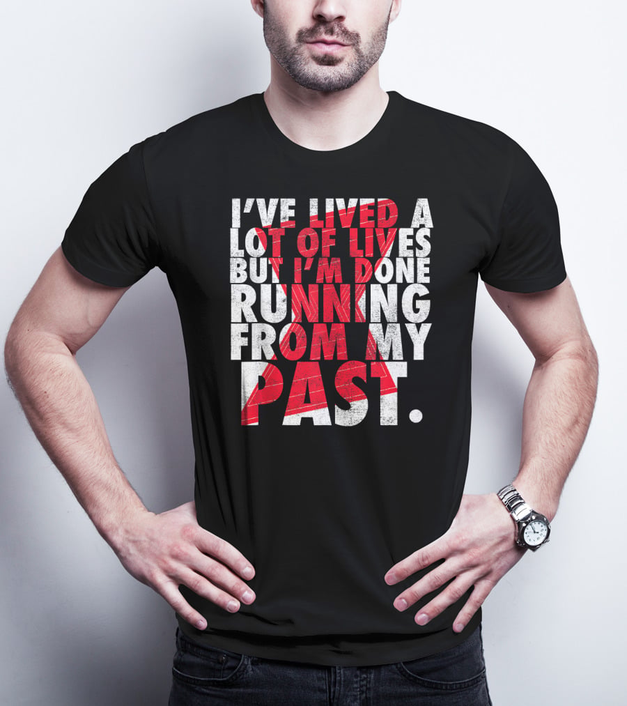 Marvel Black Widow I've Lived A Lot Of Lives But I'm Done Running From My Past T-Shirt