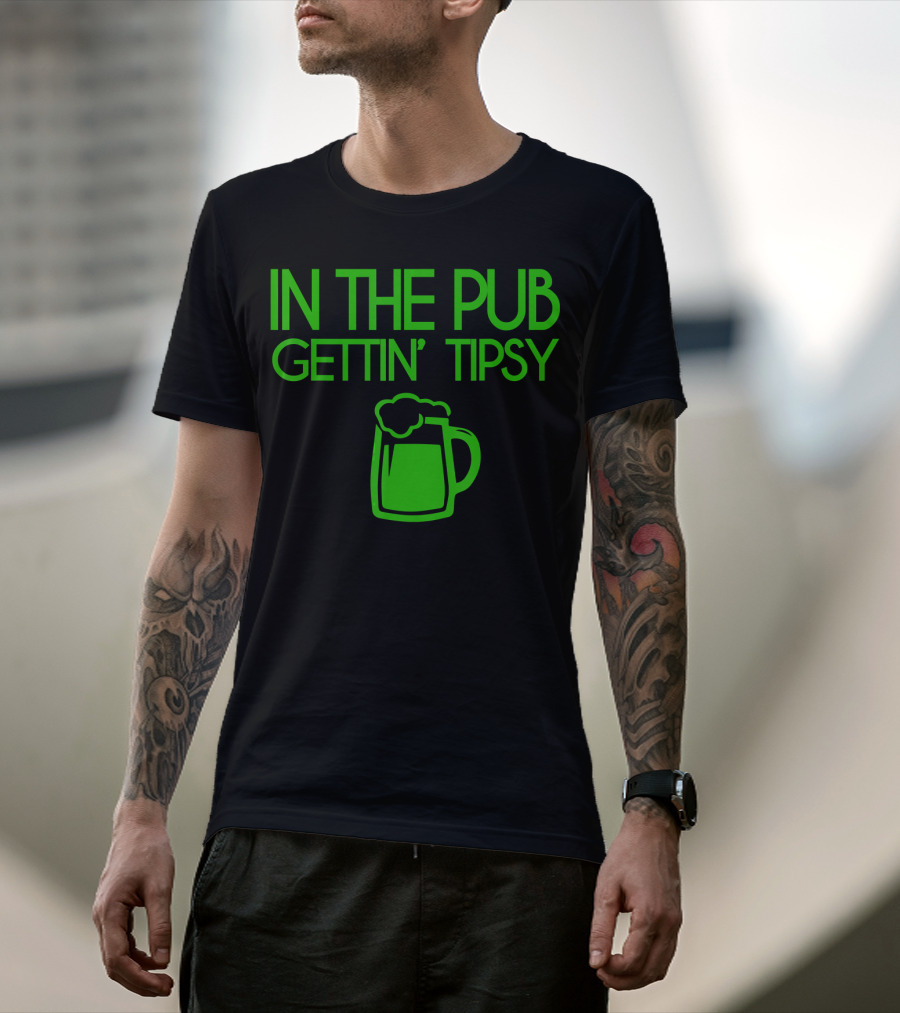 In The Pub Gettin' Tipsy Beer Mug Fun酒精 Hash雰囲気 T-Shirt
