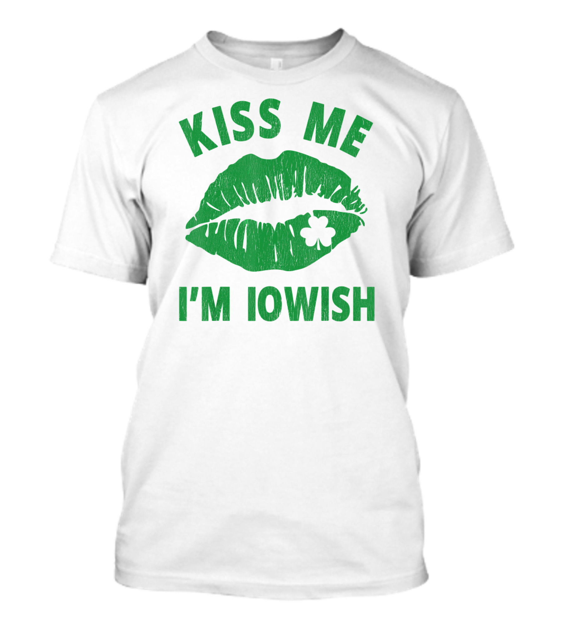 Kiss Me I'm Iowish St Patrick's Day Green Lips With Clover T-Shirt