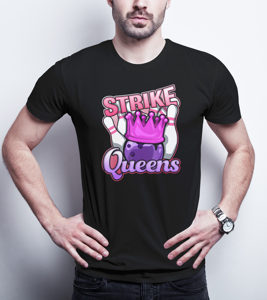 Strike Queens Bowling Ball Crown Pins Victory T-Shirt