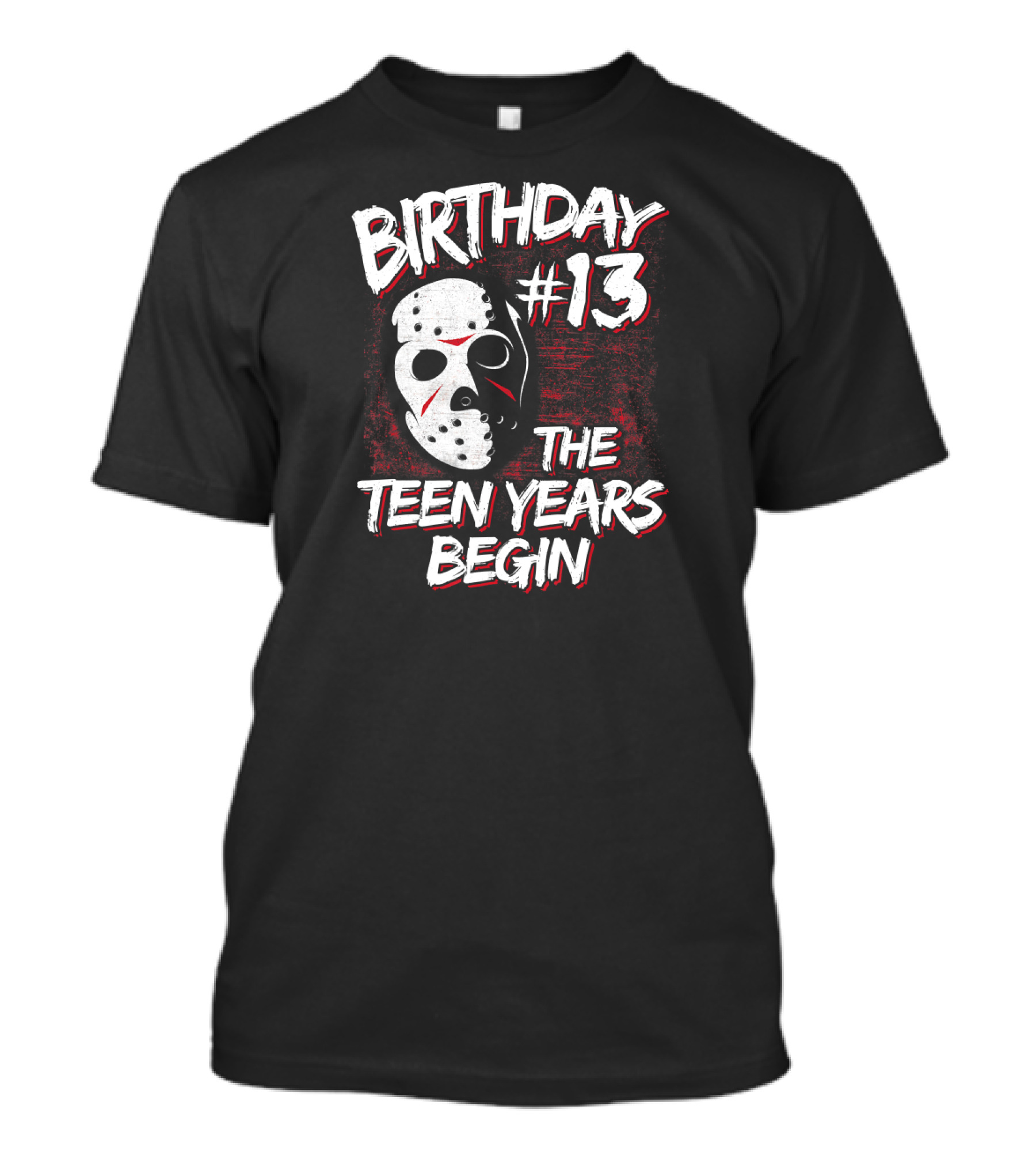 Birthday #13 The Teen Years Begin T-Shirt