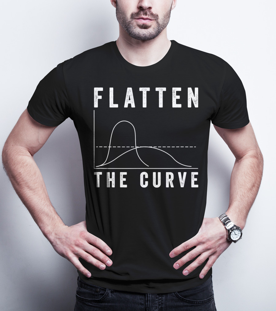 Flatten The Curve Epidemic Virus Health Statistics Graph Iconic Pandemic Message T-Shirt