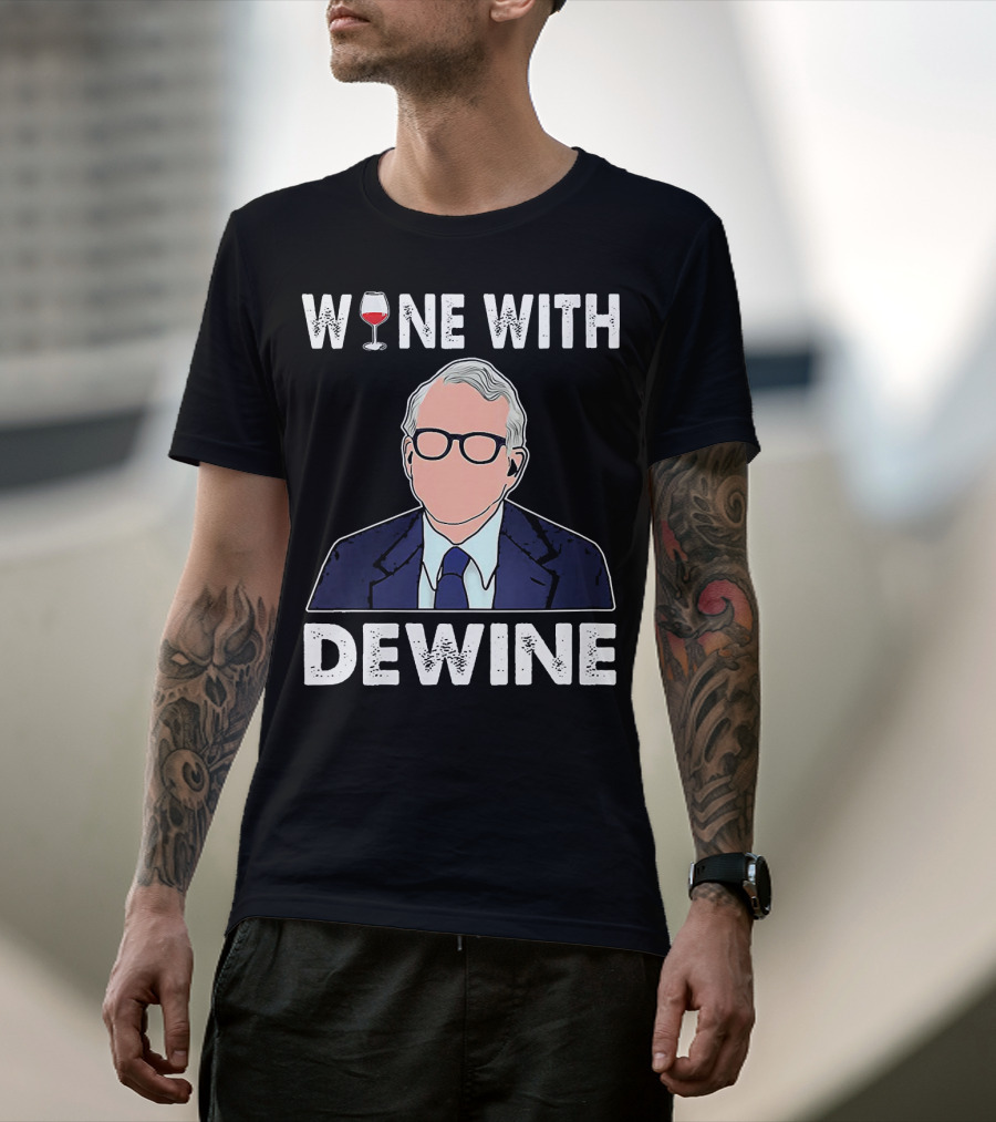 WINE WITH DEWINE Wine Glass T-Shirt