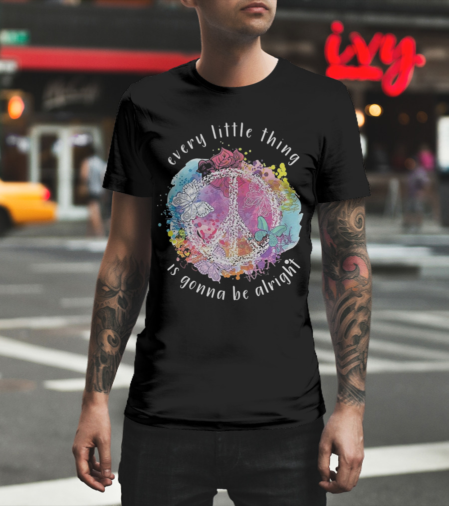 Every Little Thing Is Gonna Be Alright Peace Symbol With Colorful Butterflies And Floral Accents T-Shirt