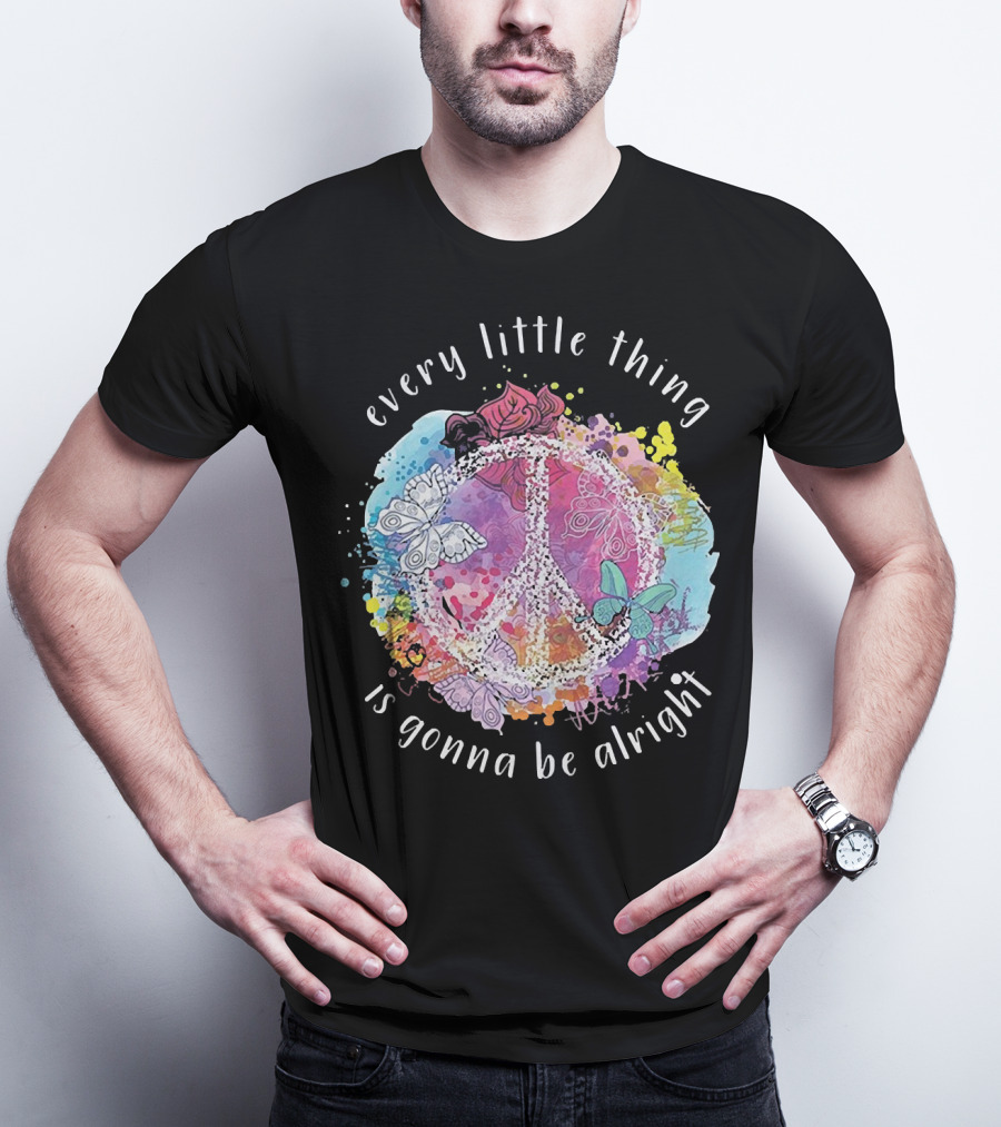Every Little Thing Is Gonna Be Alright Peace Symbol With Colorful Butterflies And Floral Accents T-Shirt
