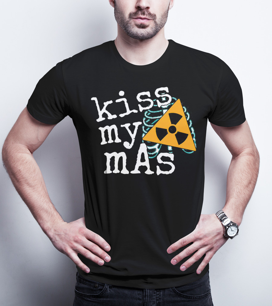 Kiss My MAs Radiology Skeleton Radiation T-Shirt