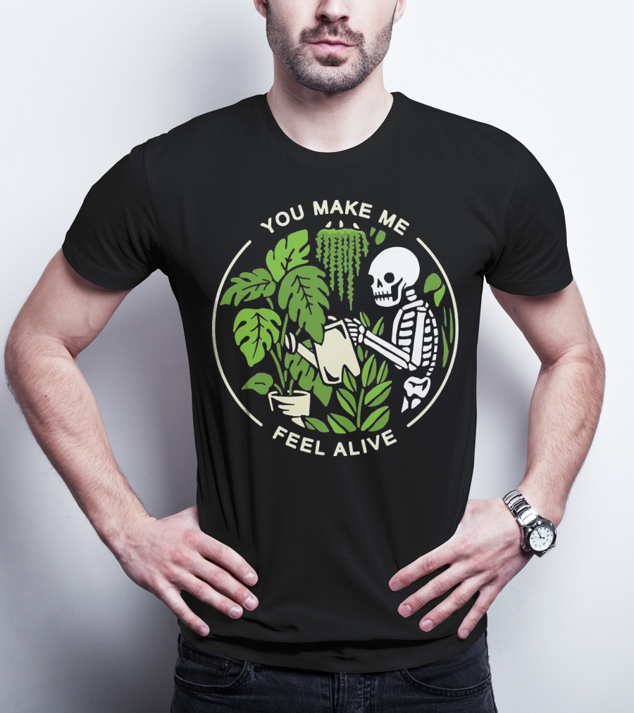 You Make Me Feel Alive Skeleton Watering Plants Botanical Circle T-Shirt