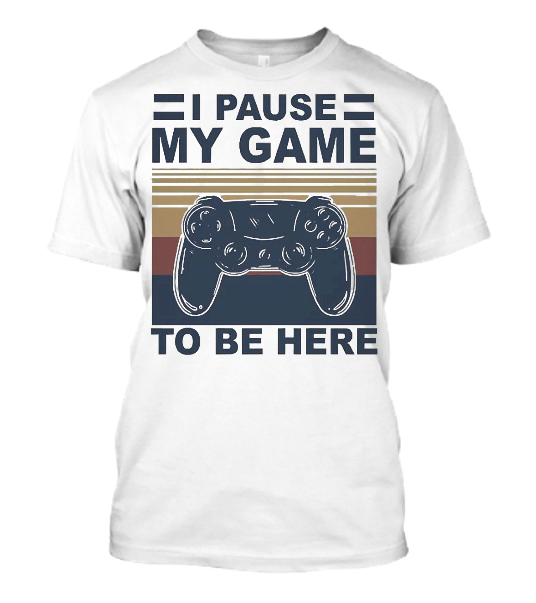 I Pause My Game To Be Here Game Controller Retro Stripe T-Shirt
