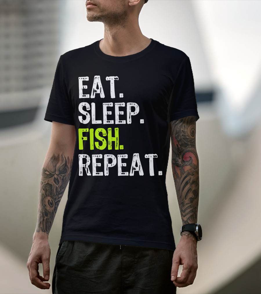 Eat Sleep Fish Repeat Funny Fishing 148 T-Shirt