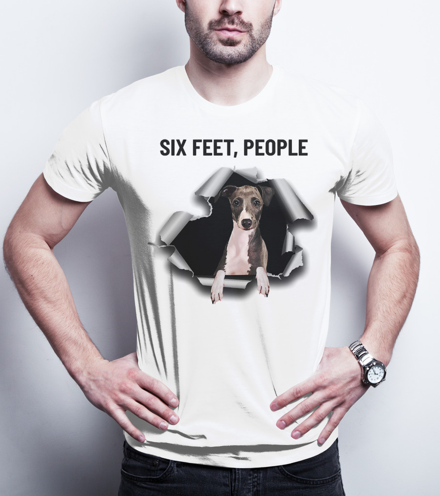 Six Feet People Greyhound Torn Ripper Dog Peeking Through Paper T-Shirt