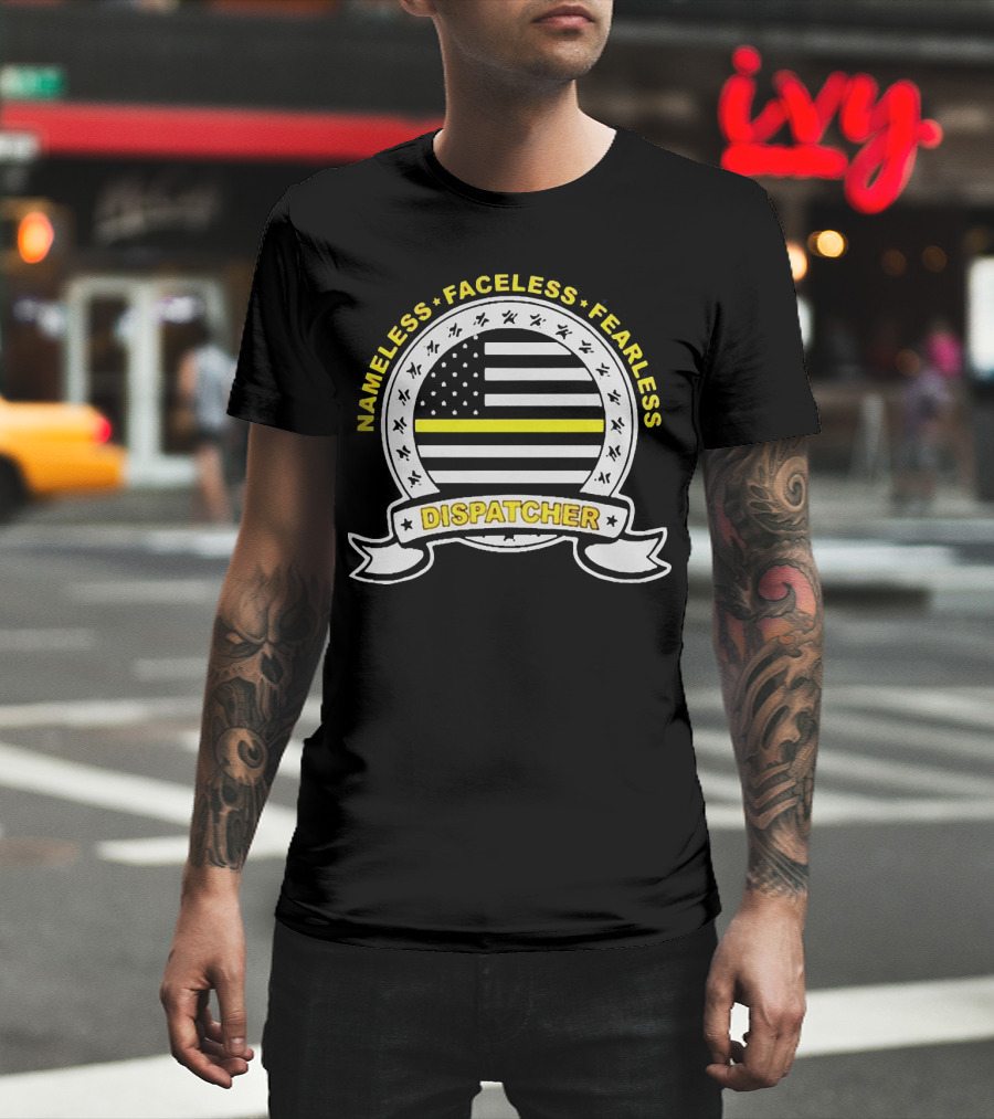 Nameless Faceless Fearless Dispatcher American Flag Banner T-Shirt