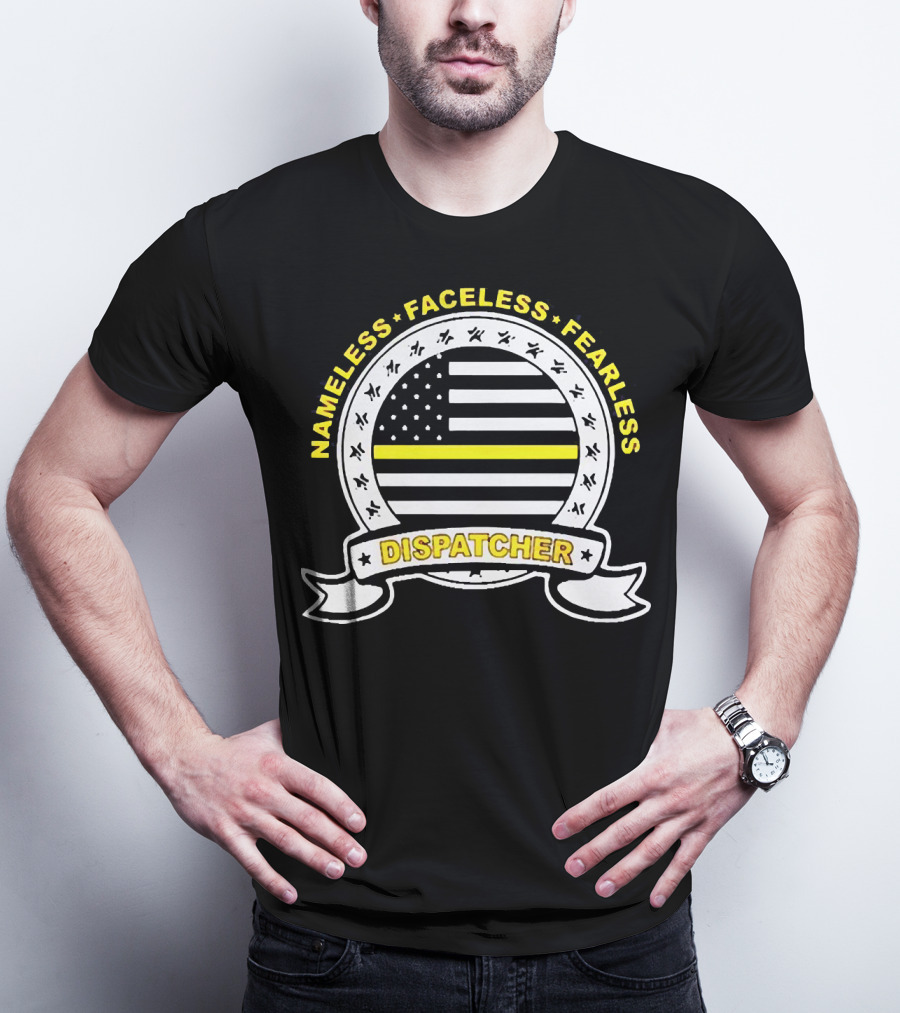 Nameless Faceless Fearless Dispatcher American Flag Banner T-Shirt