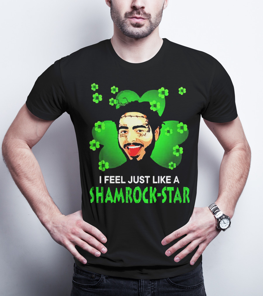 I Feel Just Like A Shamrock-Star St Patrick's Day Post Malone T-Shirt