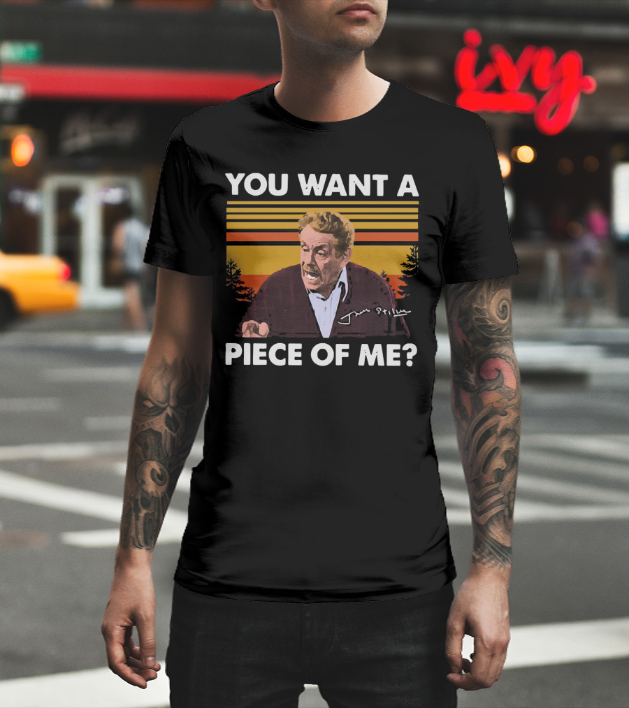 You Want A Piece Of ME Seinfeld Jerry Stiller Character T-Shirt