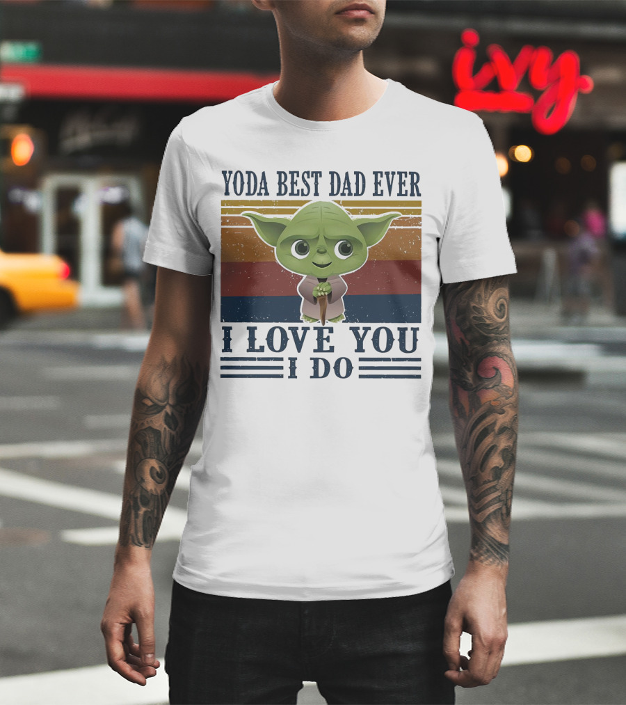 Yoda Best Dad Ever I Love You I Do Retro Colors T-Shirt