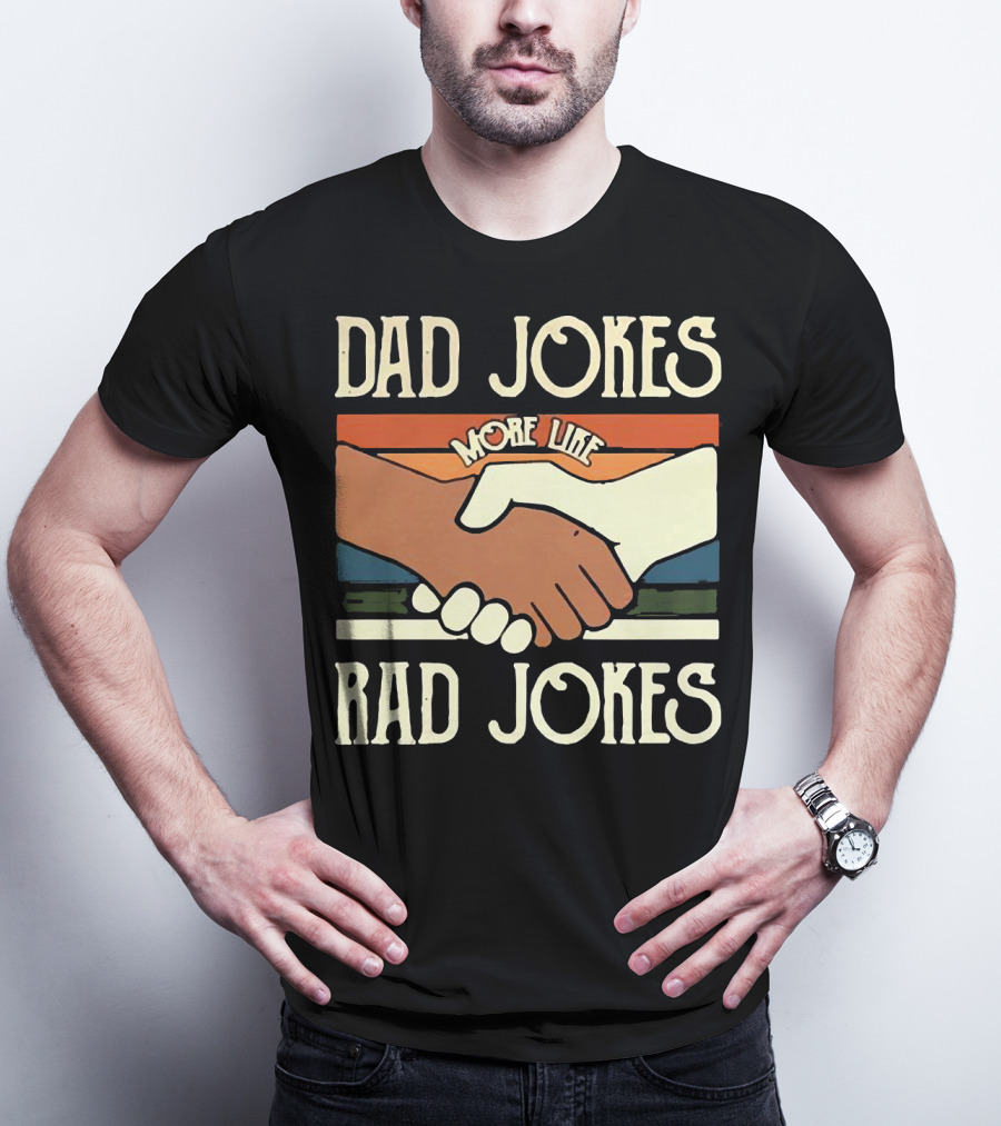 Dad Jokes More Like Rad Jokes Handshake T-Shirt