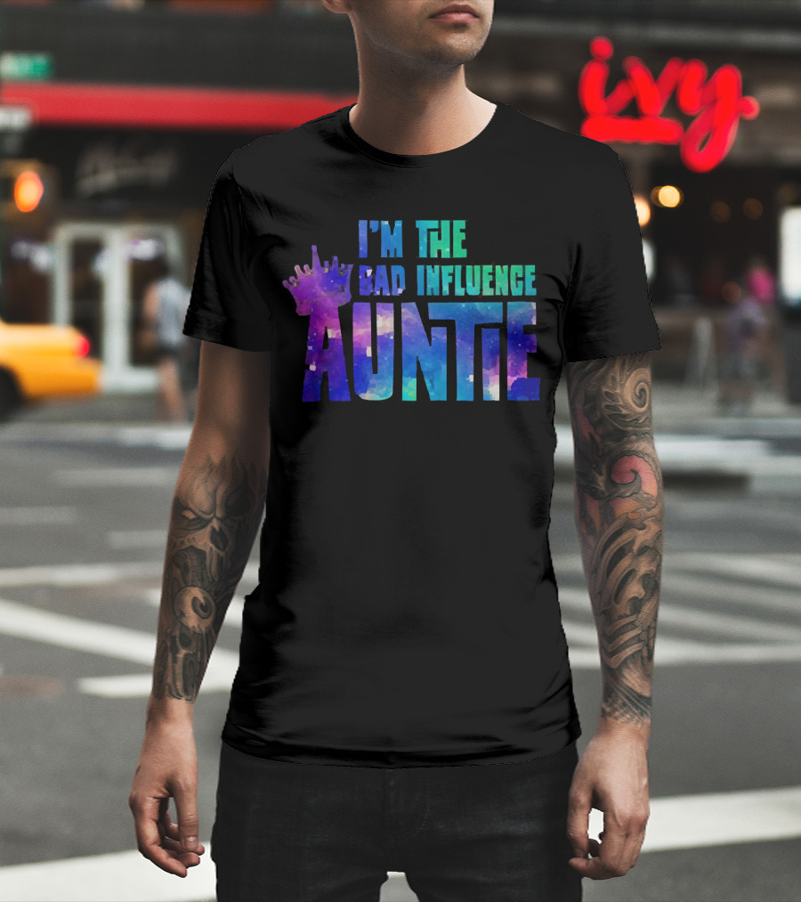 I’m The Bad Influence Auntie Crown Watercolor T-Shirt