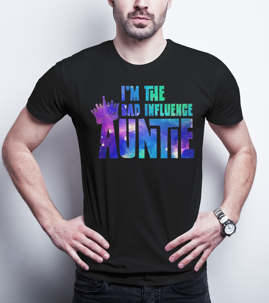 I’m The Bad Influence Auntie Crown Watercolor T-Shirt