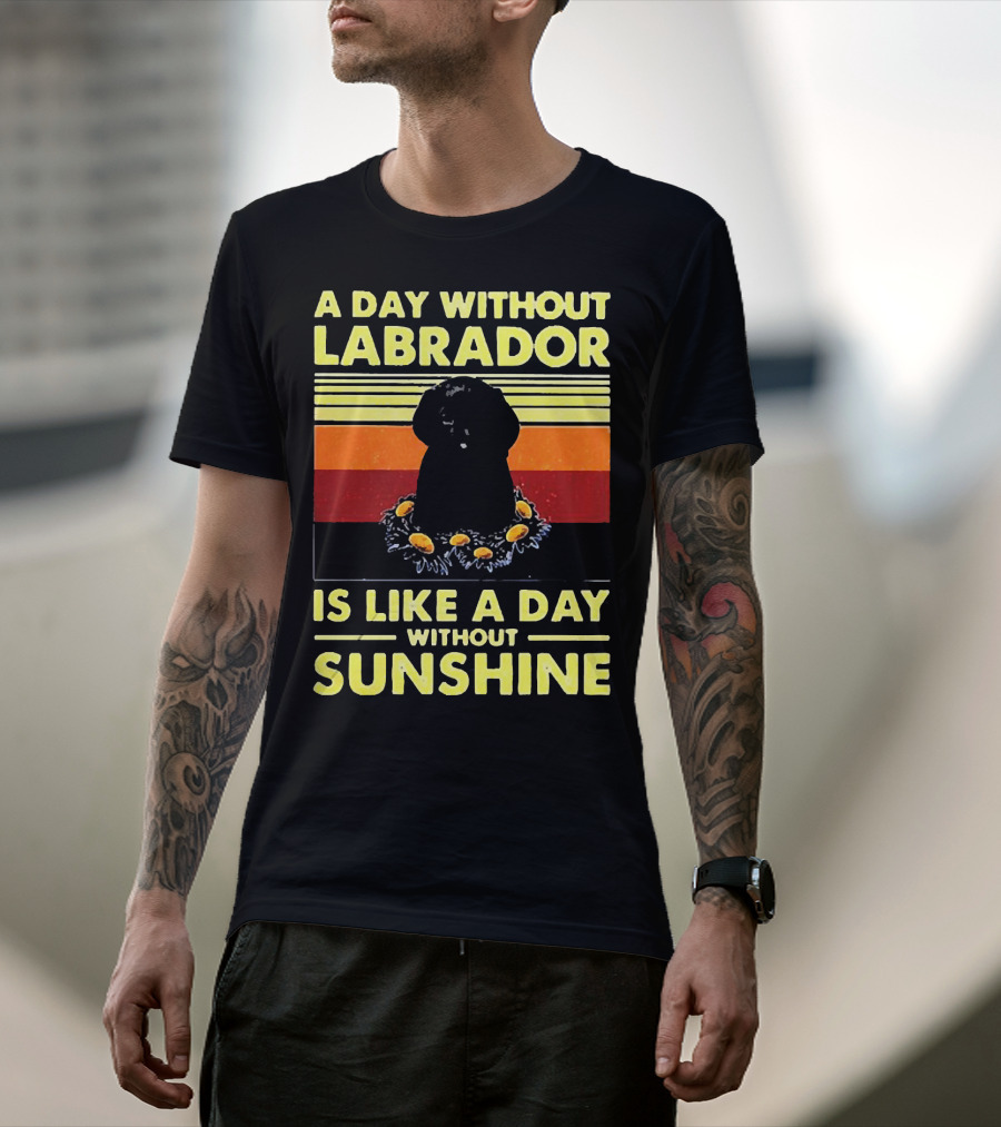 A Day Without Labrador Is Like A Day Without Sunshine Retro Sunset T-Shirt