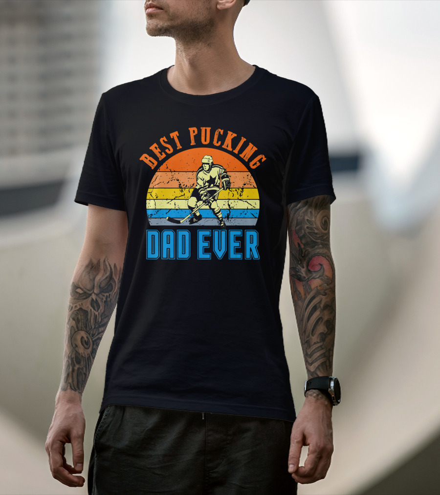 Best Pucking Dad Ever Vintage Retro Hockey Dads T-Shirt
