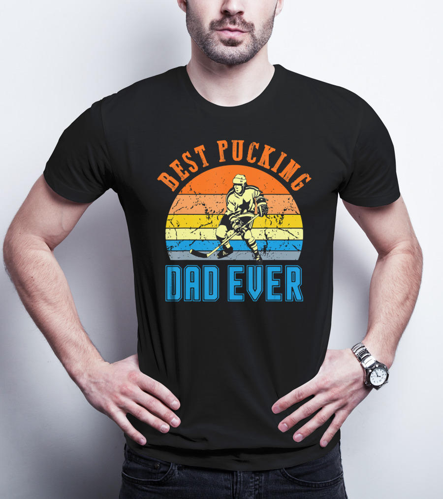 Best Pucking Dad Ever Vintage Retro Hockey Dads T-Shirt