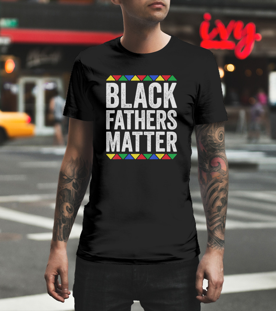 Black Fathers Matter Black Pride Triangular Pattern African Colors T-Shirt