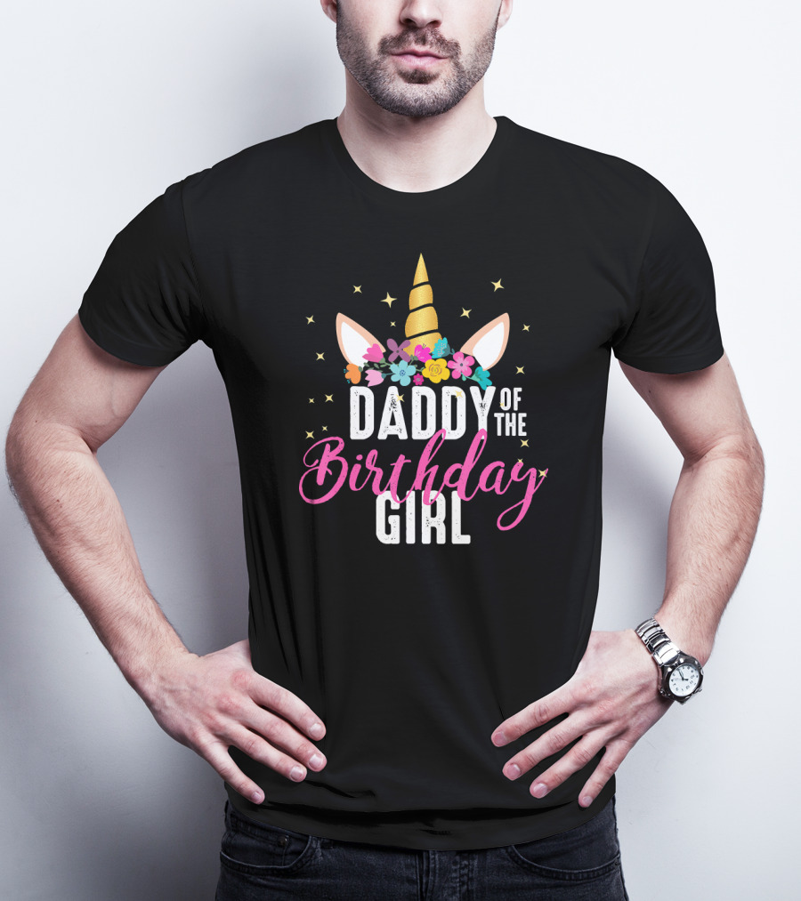 Daddy Of The Birthday Girl Unicorn Flower Crown Stars T-Shirt