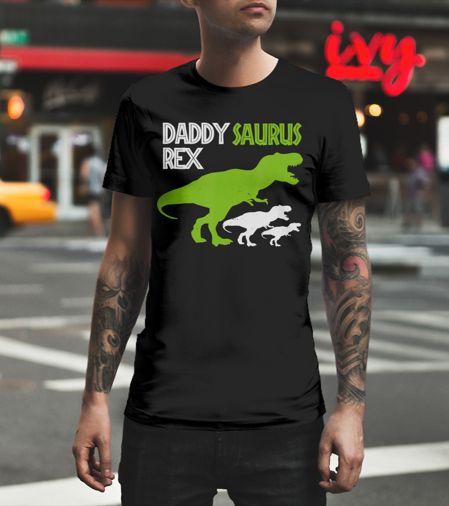 Daddysaurus Rex Funny Father's Day Dinosaur T-Shirt