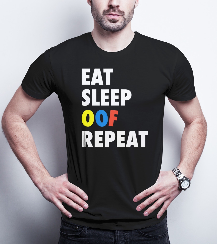 Eat Sleep OOF Repeat Roblox Meme Gamer T-Shirt