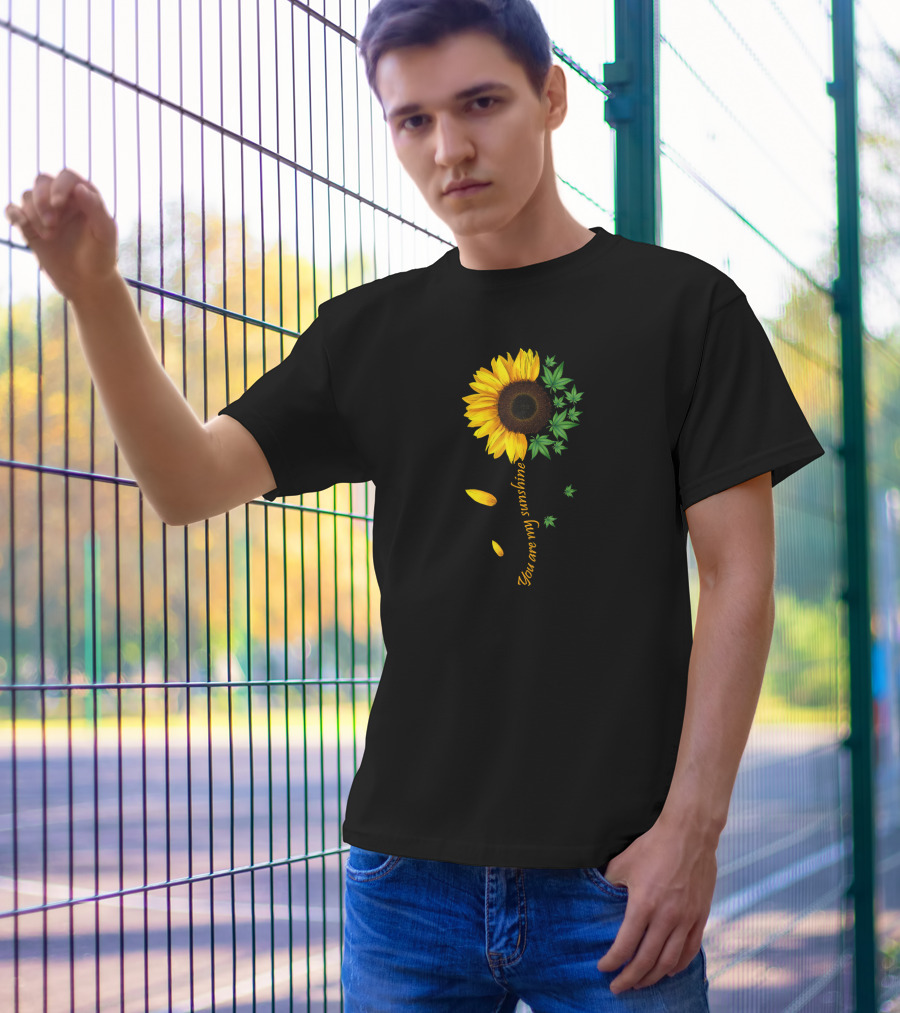 You Are My Sunshine Weed Sunflower Marijuana 420 Women T-Shirt